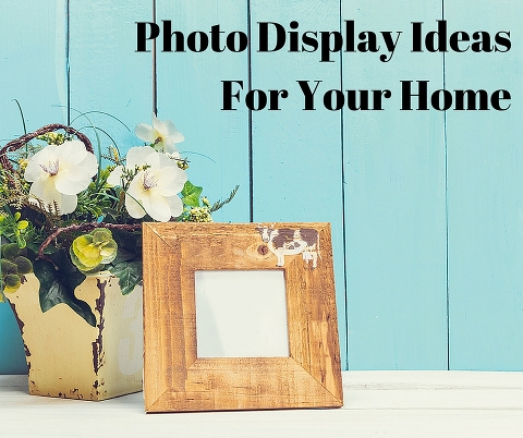 Photo Display Ideas for Your Home